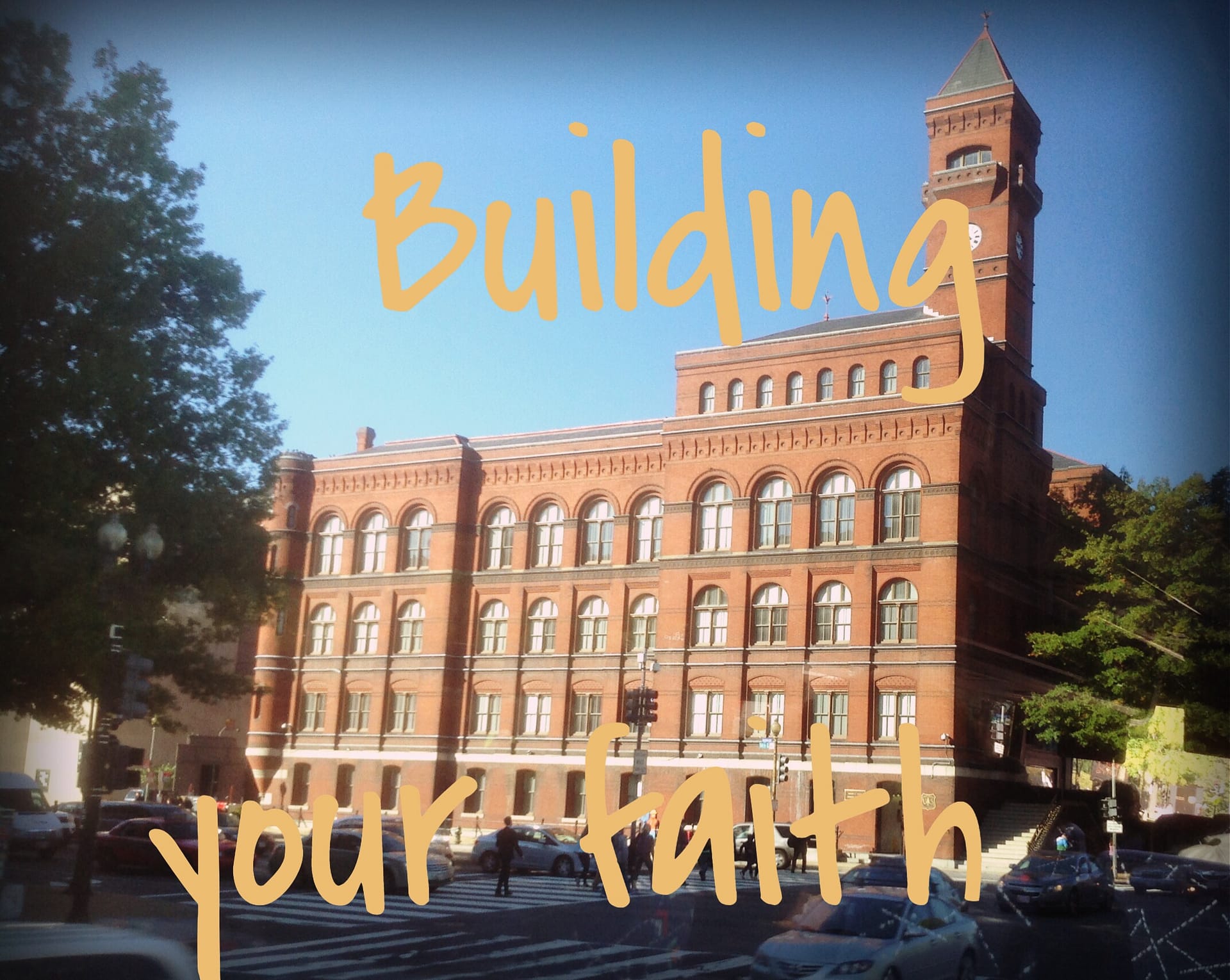 Building your faith - Living the Life God Intended